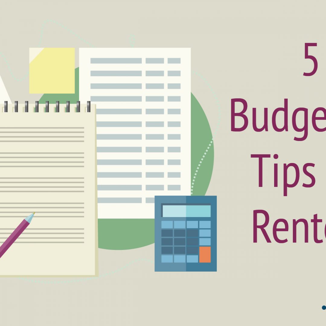 5 Budgeting Tips for Renters - Rent Plus